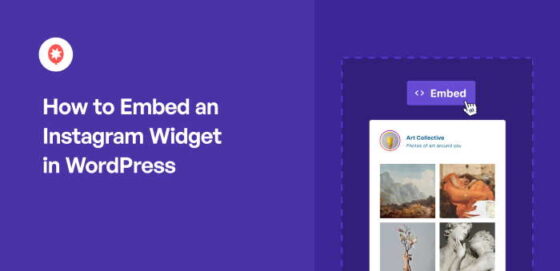 How to Embed an Instagram Widget in WordPress (Step by Step)