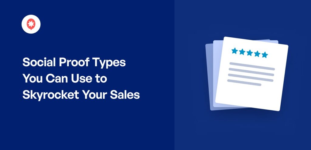 15 Types of Social Proof You Can Use to Skyrocket Your Sales