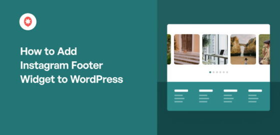 How to Add Instagram Footer Widget to WordPress (Easy Way)