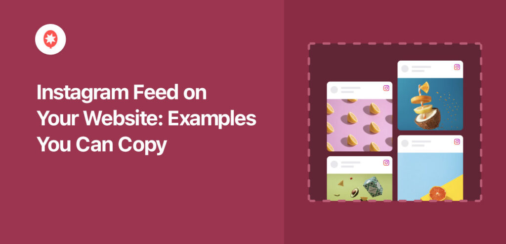 Instagram Feed on Your Website: 5 Examples You Can Copy