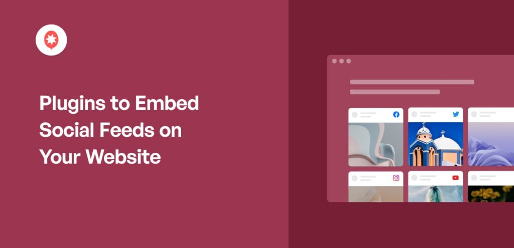 9+ Plugins to Embed Social Feeds on Your Website (Handpicked)