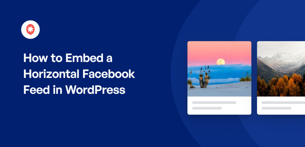 How to Embed a Horizontal Facebook Feed in WordPress [No Code]