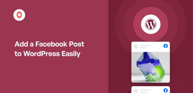 5-Minute Guide to Embed Facebook Posts on WordPress (Step by Step)