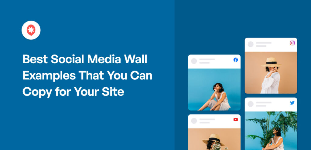 7+ Best Social Media Wall Examples For Your Website (Expert Pick)
