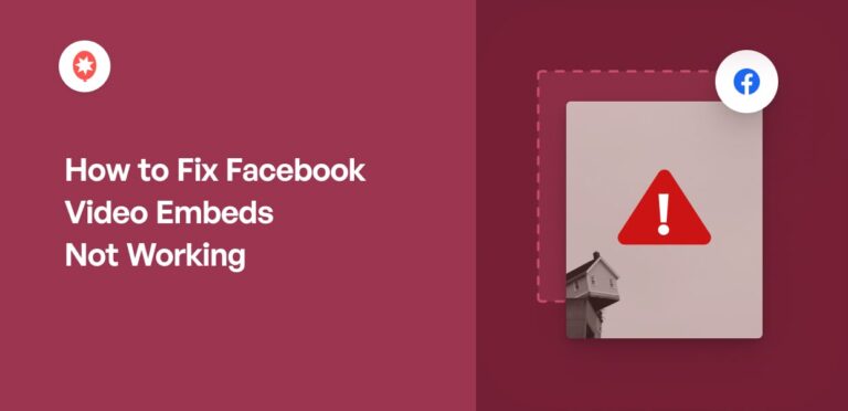 How to Fix Facebook Video Embeds Not Working [5 Solutions]