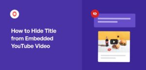 How to Hide Title from Embedded YouTube Video (Step-by-Step)