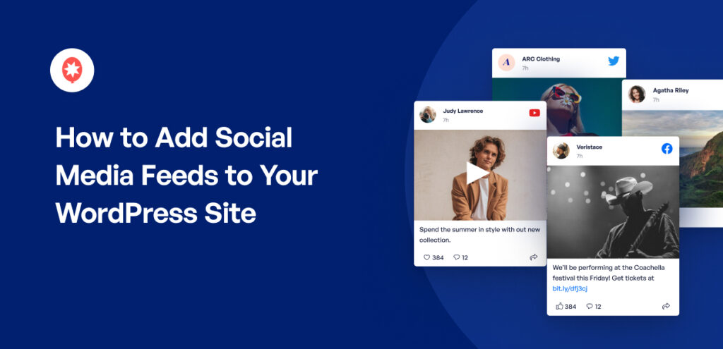How to Add Social Media Feeds to WordPress FAST (7 Easy Ways)