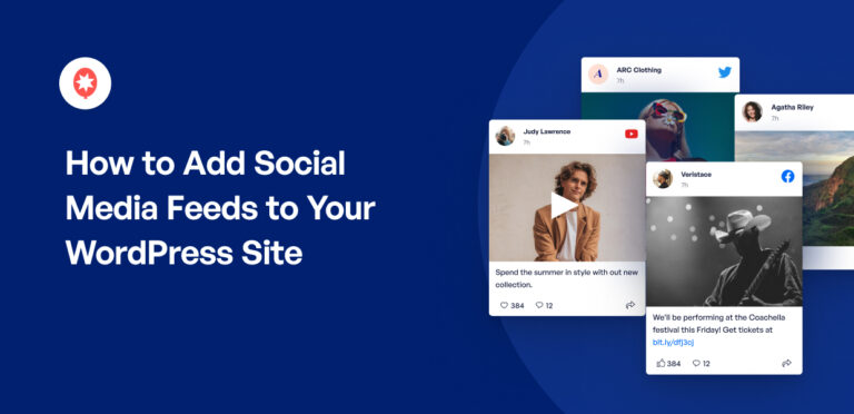 How to Add Social Media Feeds to WordPress FAST (7 Easy Ways)