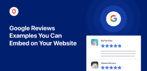 6 Google Reviews Examples You Can Embed on Your Website