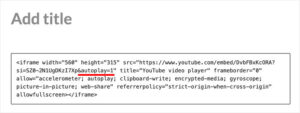 How to Fix YouTube Embed Autoplay Not Working