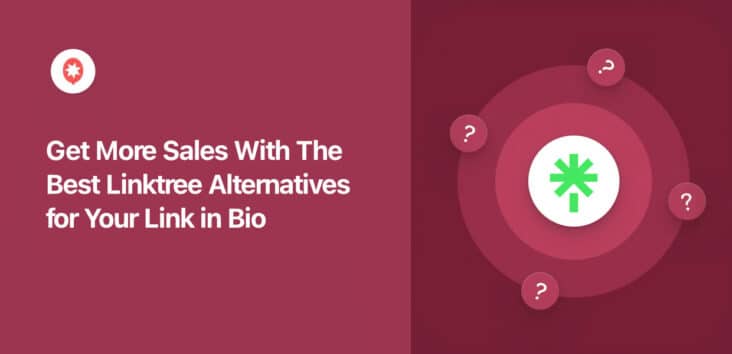 Get More Sales With 7 Best Linktree Alternatives for Your Link in Bio Get More Sales With 7 Best Linktree Alternatives for Your Link in Bio